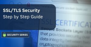 SSL/TLS Security [The Complete Guide 2024]