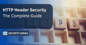 HTTP Header Security Guide (Updated 2024)